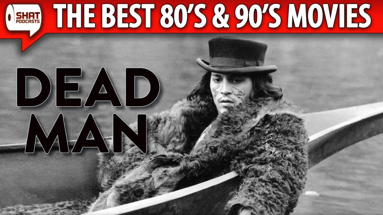 Dead Man (1995) - Best Movies of the '80s & '90s Review - YouTube