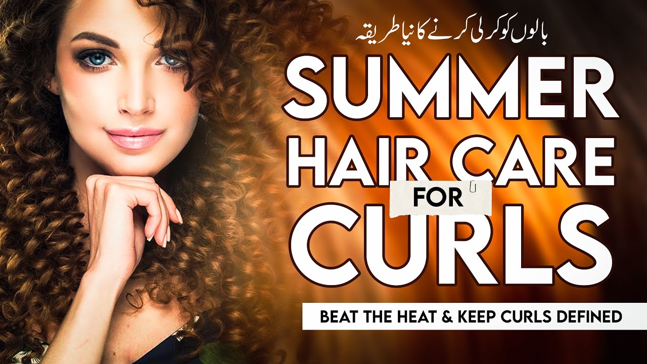 Summer Hair Care for Curls Beat the Heat & Keep Curls Defined - YouTube