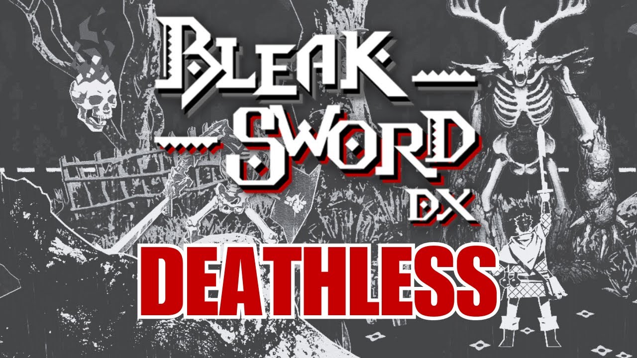 [Bleak Sword DX] Full Game Deathless - YouTube