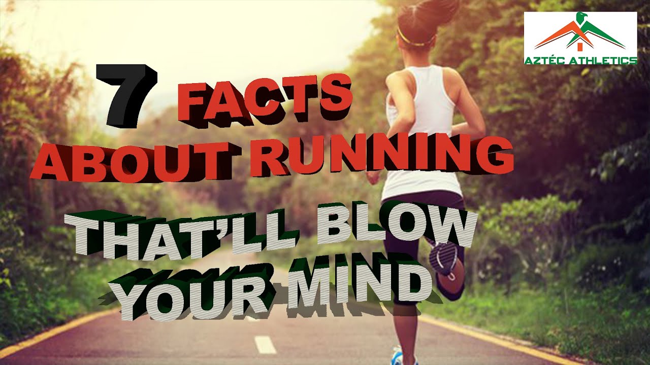 7 Facts about RUNNING - That'll BLOW your MIND - YouTube