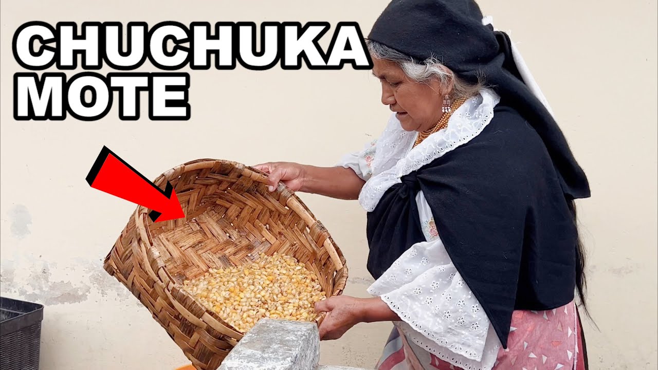 Preparando Chuchuka Mote! - MAMÁ JOSEFA - YouTube
