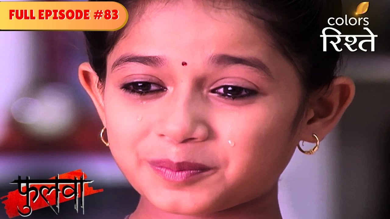 Phulwa inspires Chehak | phulwa | Full Episode 83 | Colors Rishtey ...
