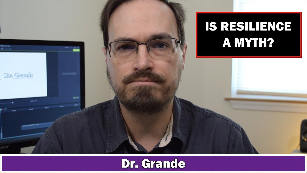 What is Resilience? | How is Resilience Related to Trauma? | Is ...