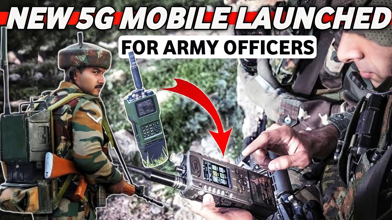 Big News : New 5g Mobile Launched For Army Officers | Highly Secured ...