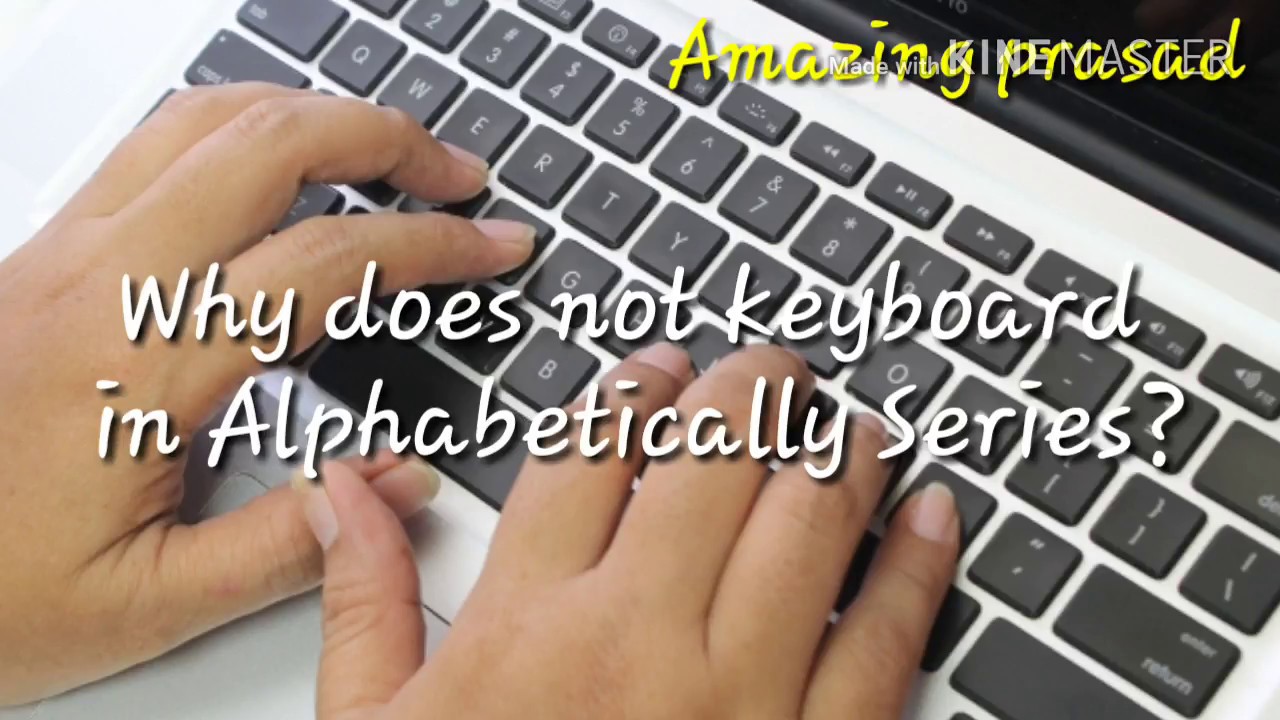 Computer Keyboard is not Alphabetically order||Why in QWERTY Series ...