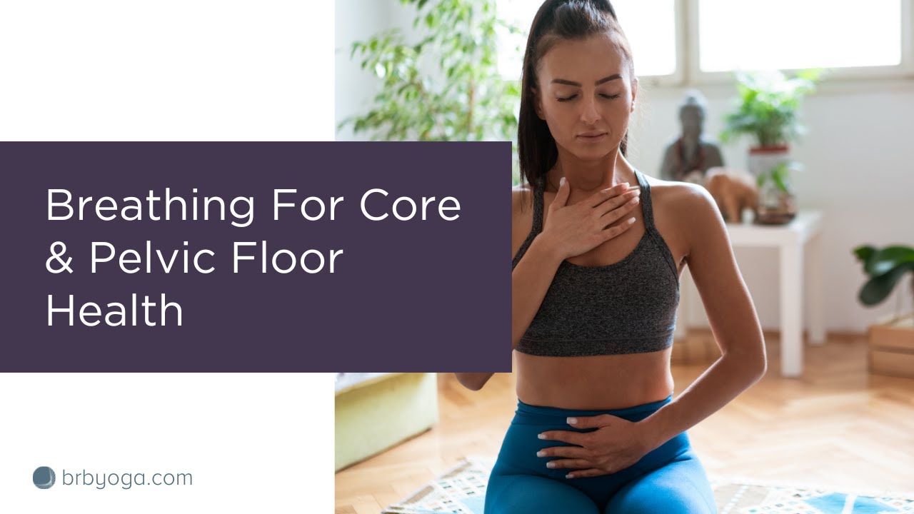 Breathing For Core and Pelvic Floor Health - YouTube
