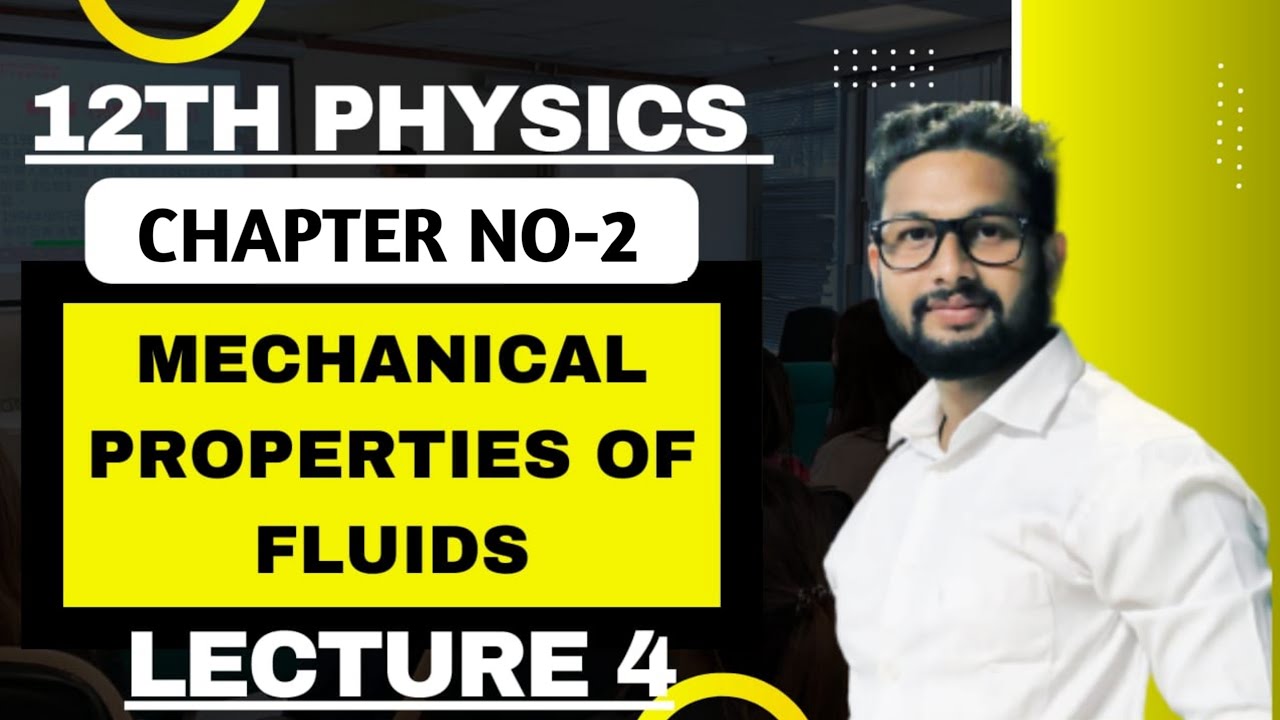 12th Physics | Chapter 2 | Mechanical Properties of Fluids | Lecture 4 ...