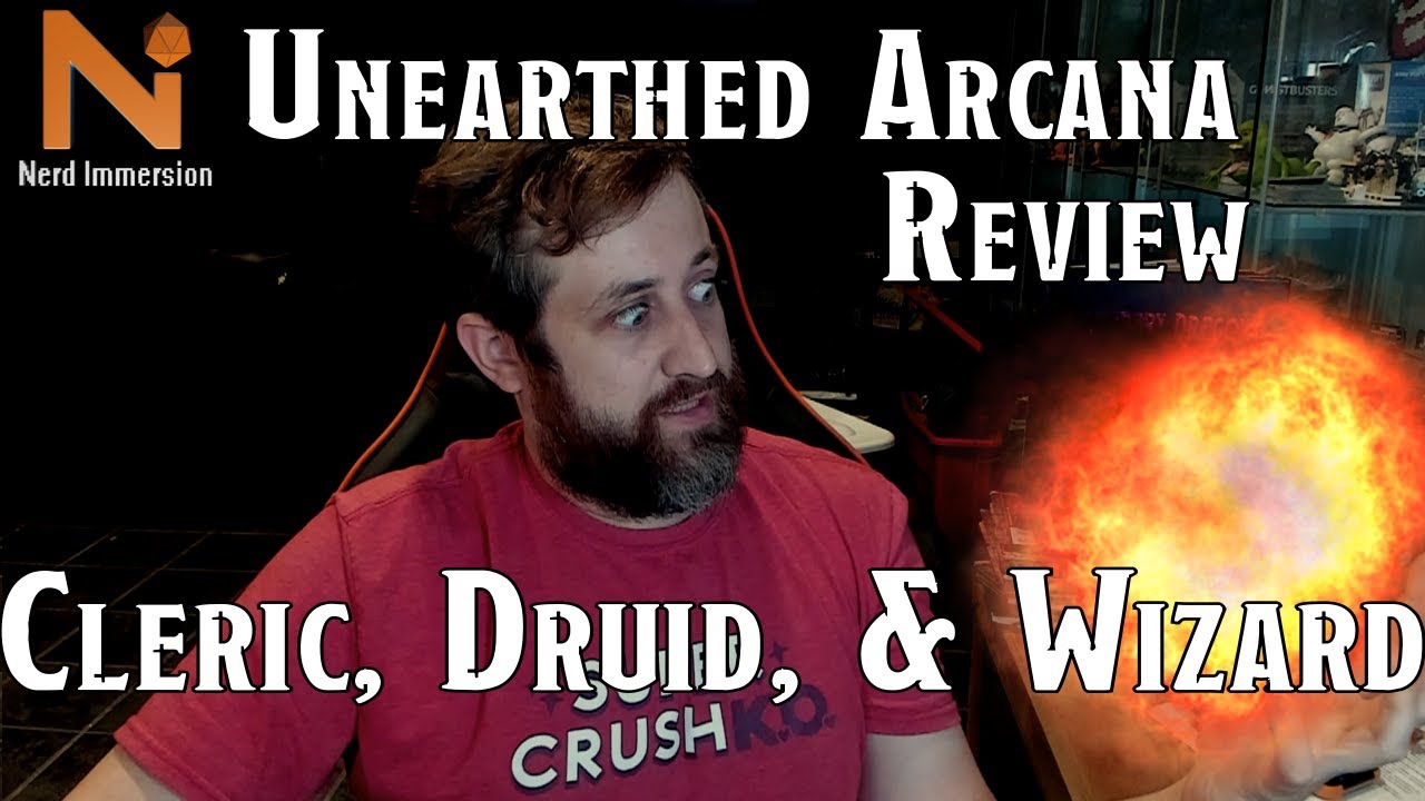 Unearthed Arcana Review: Cleric, Druid and Wizard | Nerd Immersion ...