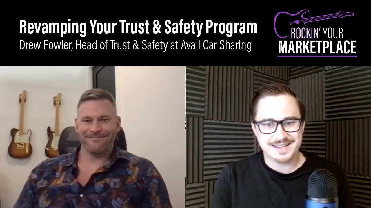 Revamping Your Trust & Safety Program ft. Drew Fowler at Avail Car ...