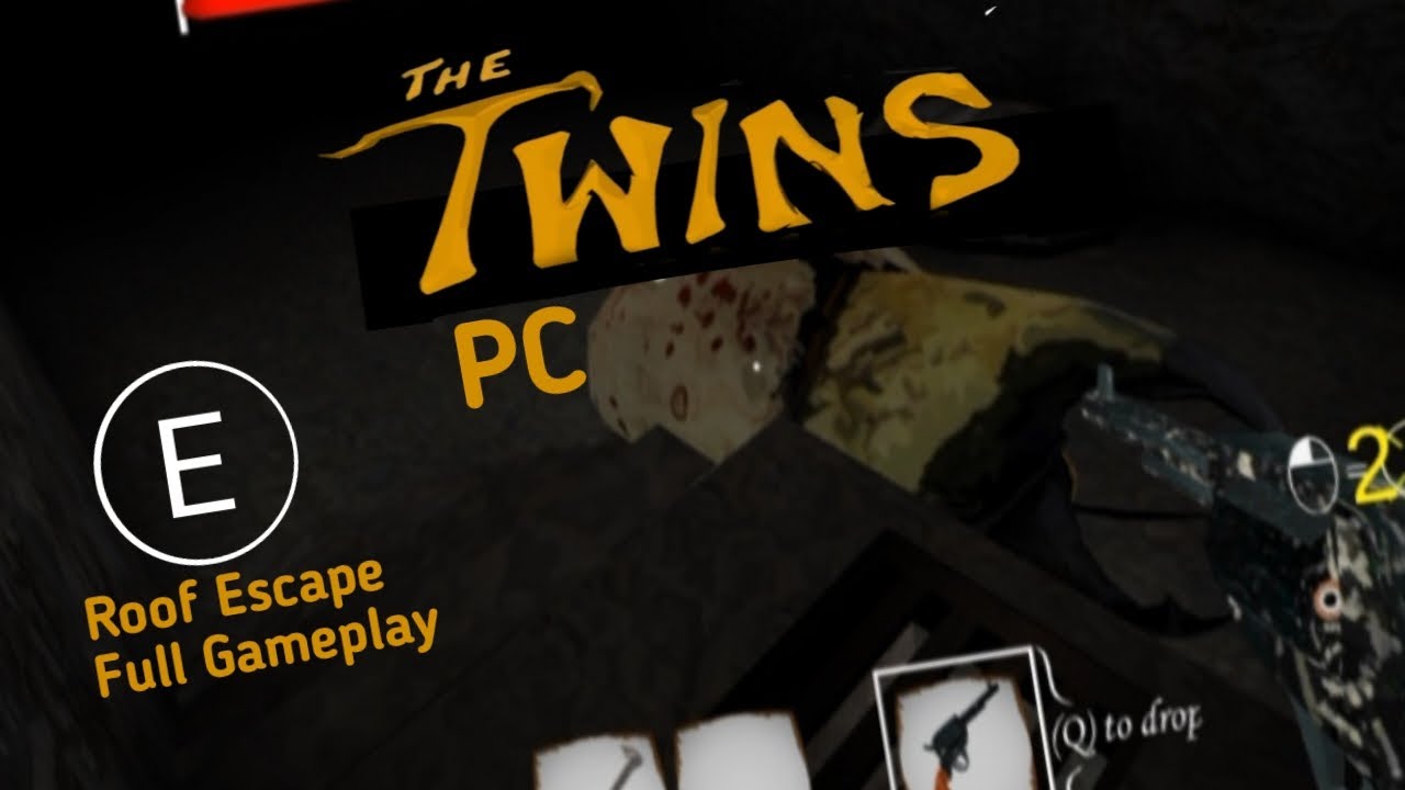 The Twins PC - Roof Escape Full Gameplay - YouTube