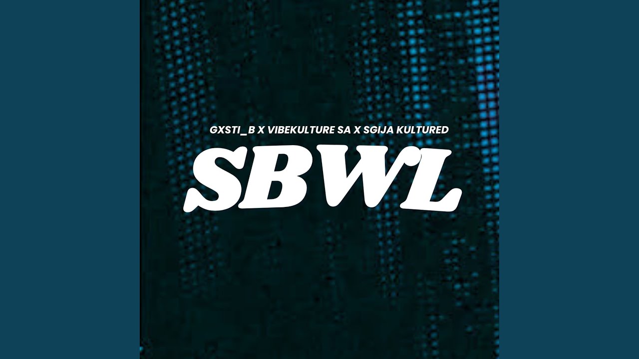 Sbwl - YouTube