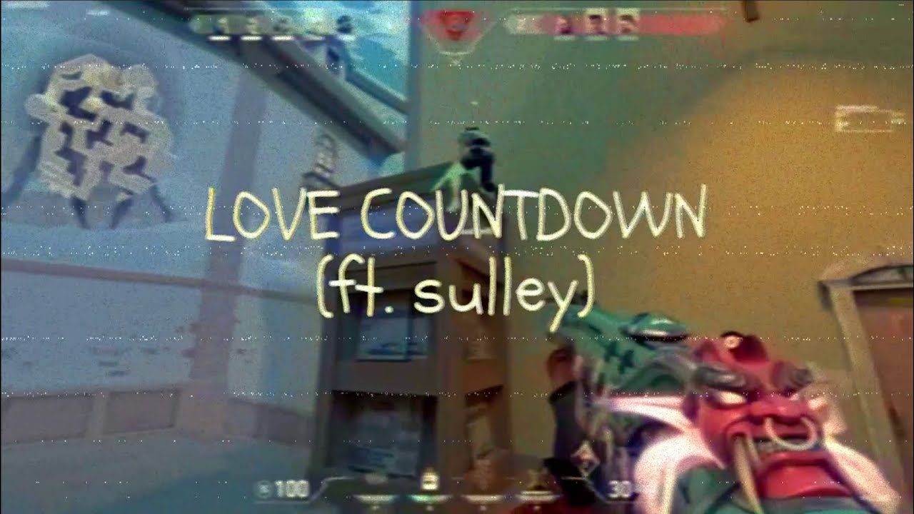 LOVE COUNTDOWN (ft. sulley) ️‍🔥 - YouTube