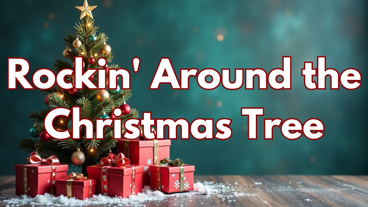Rockin' Around the Christmas Tree 🎄🎄 (Lyrics) 🎤 - YouTube