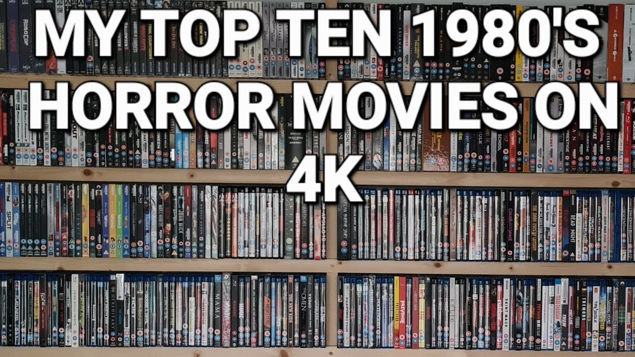 My Top Ten 1980's Horror movies on 4K - YouTube