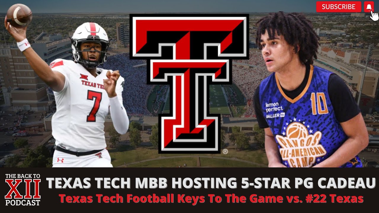 Texas Tech Football: Keys To The Game vs. #22 Texas | MBB Hosts 5 Star ...