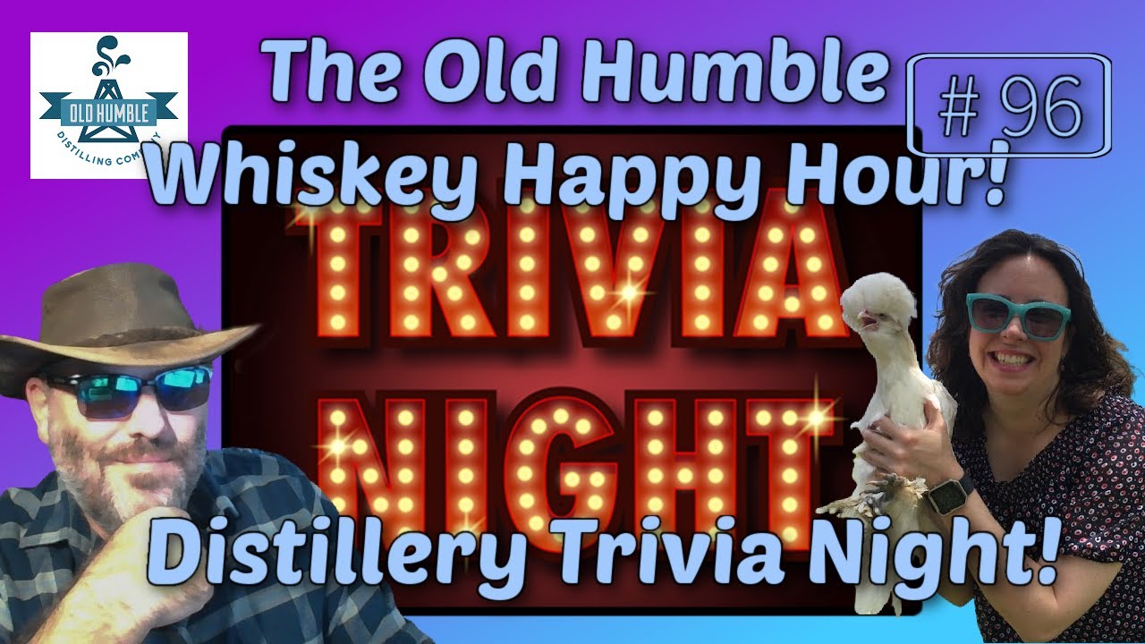 Bar Trivia Game Night | Old Humble Whiskey Happy Hour | Episode 96 ...