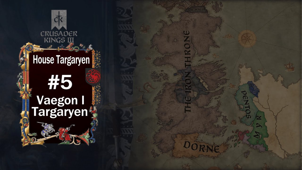 House Targaryen #5 - Vaegon I Targaryen - Agot Mod - Crusader Kings 3 ...