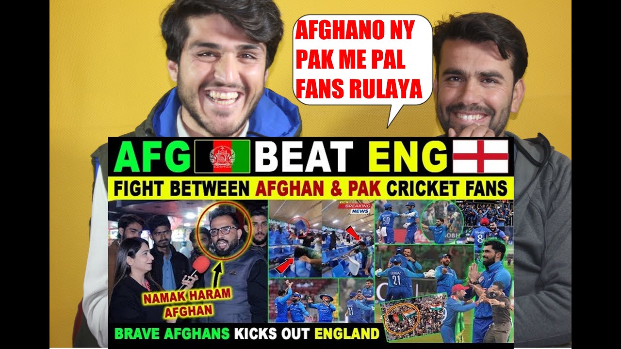 FIGHT BETWEEN AFGHAN & PAK CRICKET FANS AFG BEAT ENG AFG BEAT ENG AFG ...