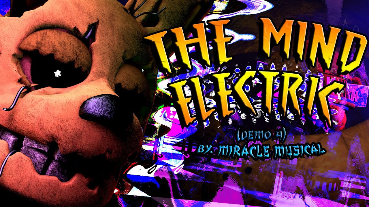 [FNAF/C4D] "The Mind Electric (Demo 4)" by Miracle Musical - Animation ...