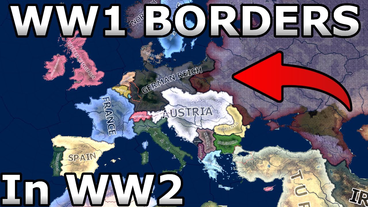 WW2 with WW1 Borders! | HOI4 Timelapse - YouTube