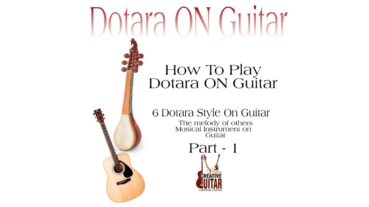 Dotara Style On Guitar , How To Play Dotara On Guitar Part 1... - YouTube