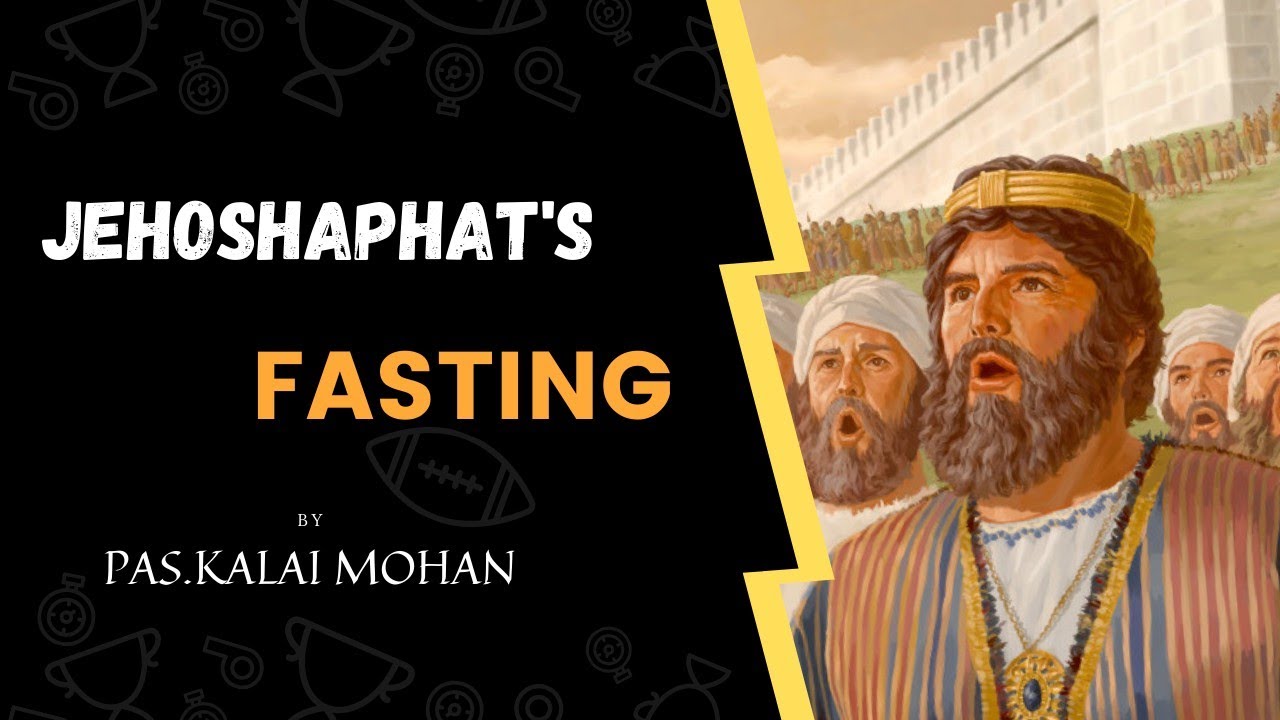 Jehoshaphat's fasting || MNLM || Pas. Kalaimohan - YouTube