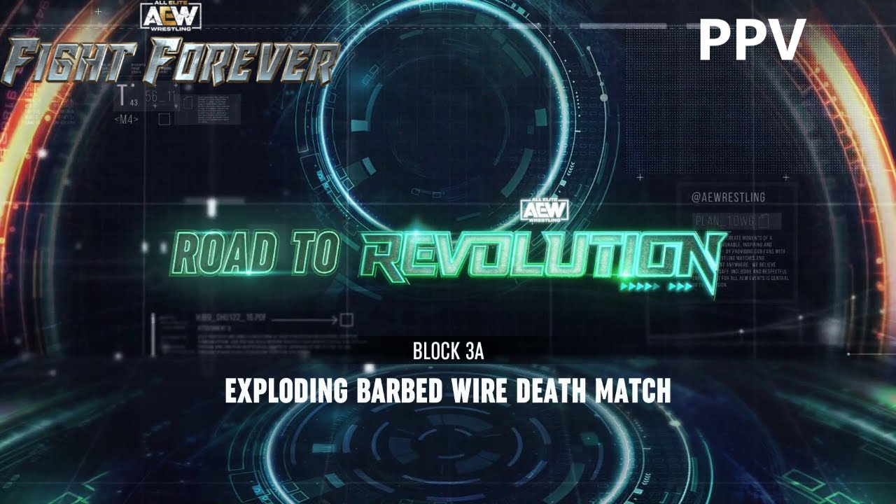 BLOCK 3A: Exploding Barbed Wire Death Match PPV / AEW Fight Forever ...