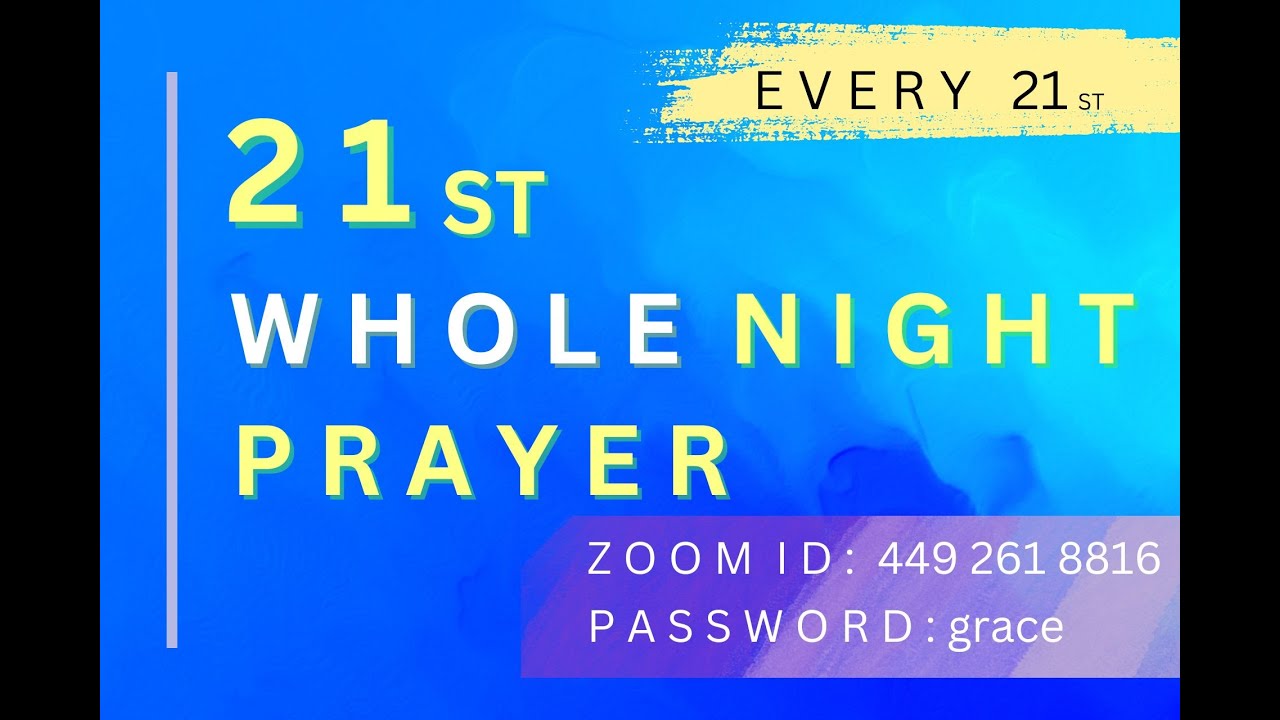 Whole Night Prayer// 21st January 2025// LIVE - YouTube