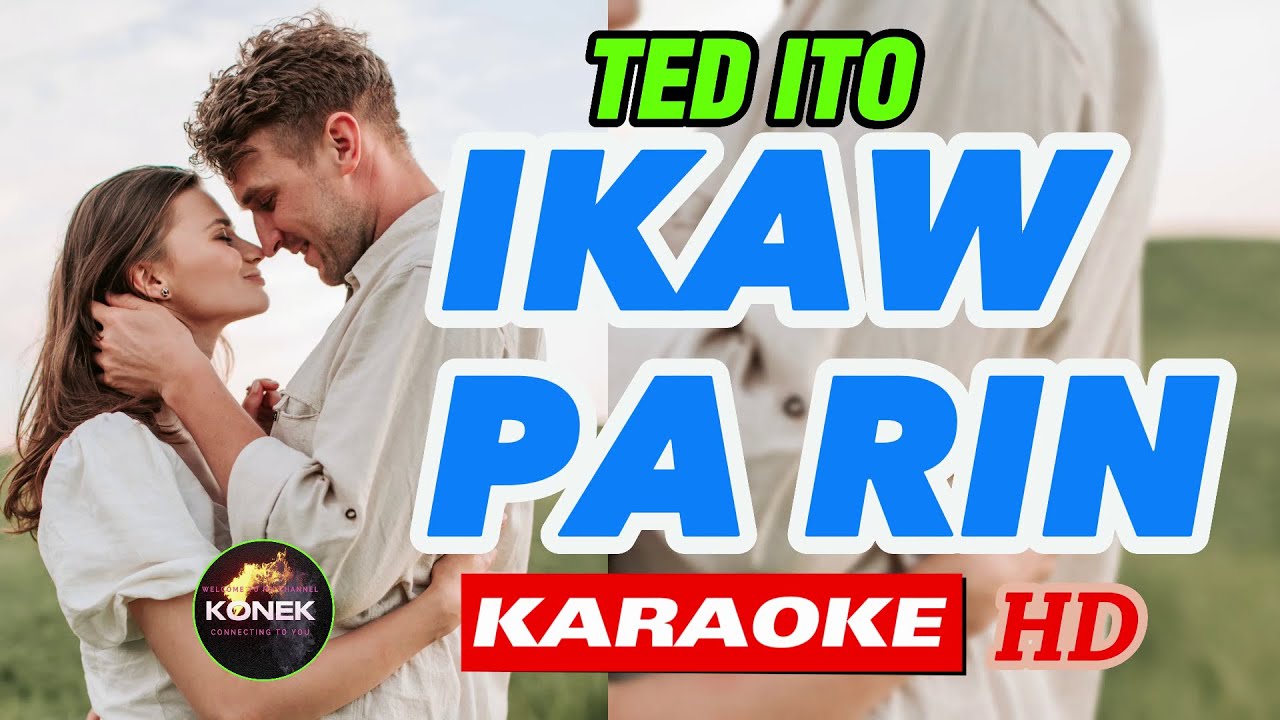 Ikaw Pa Rin KARAOKE HD #karaoke - YouTube