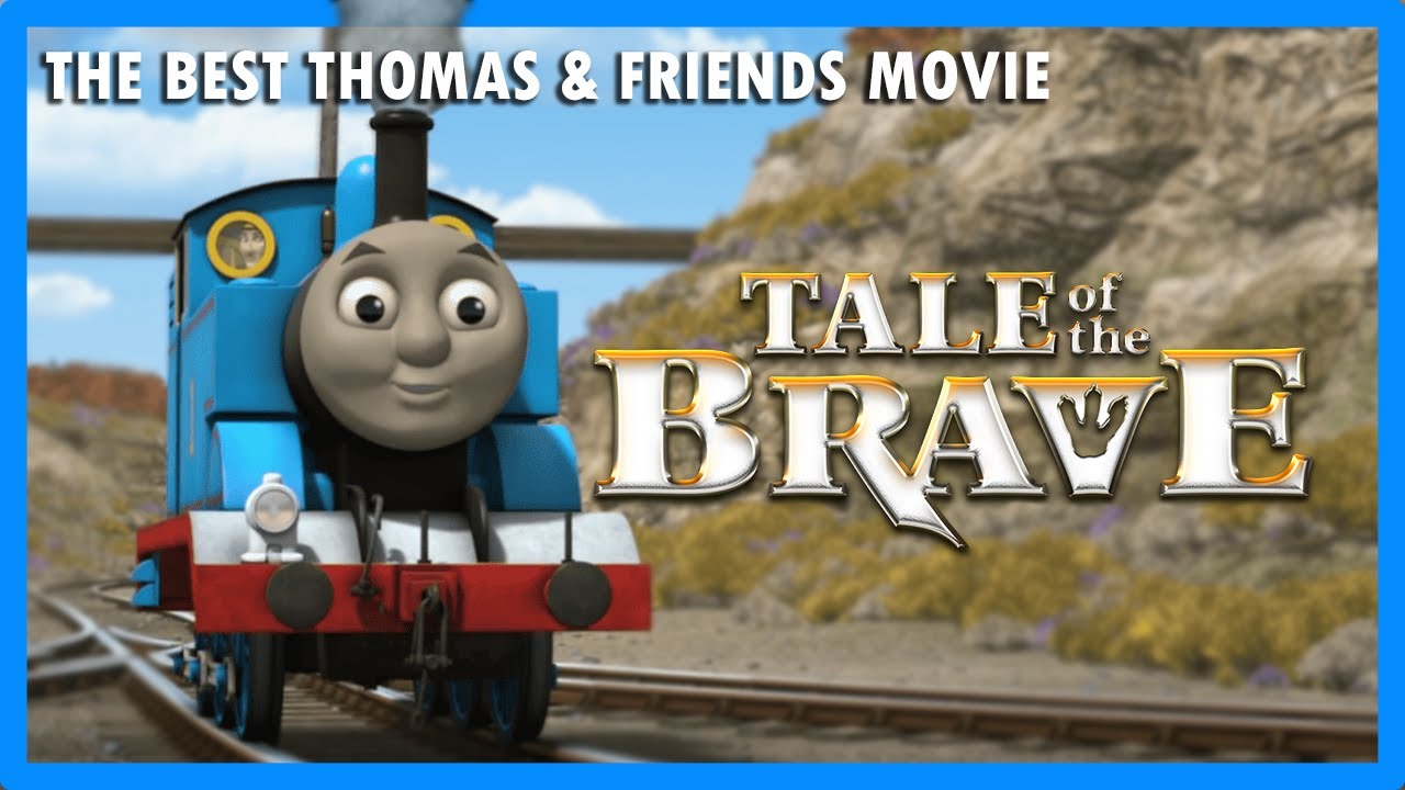 The Best Thomas & Friends Movie - Tale of the Brave - YouTube