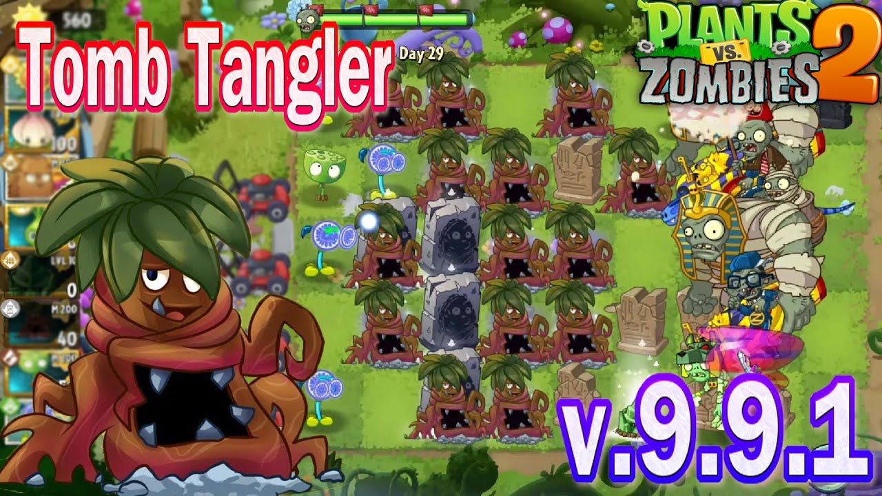 Pvz 2 9.9.1 - New Plants Tomb Tangler Max Mastery 200 in Plants vs ...