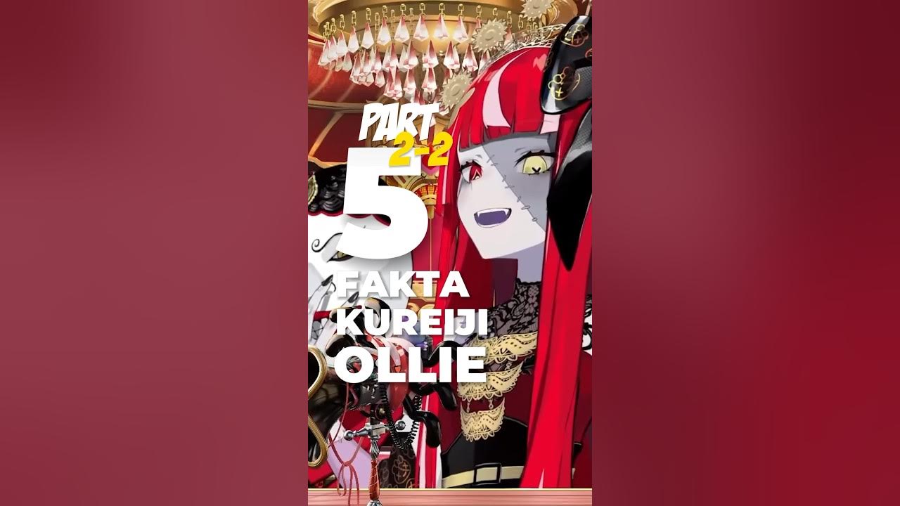 5 Fakta VTuber Kureiji Ollie Part 2-2 - YouTube