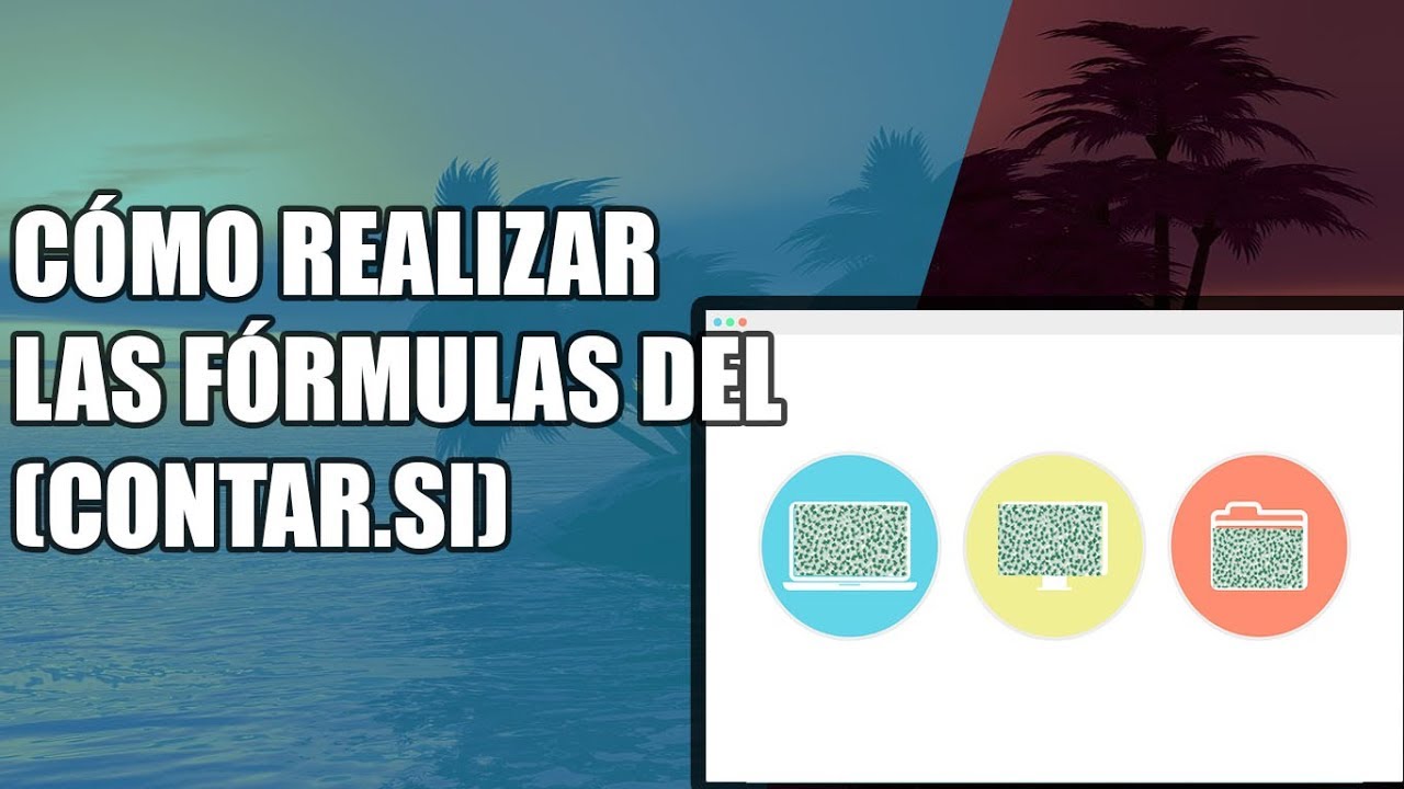 CÓMO APLICAR LA FÓRMULA DE (CONTAR.SI) DE DOS MANERAS FACILES - YouTube