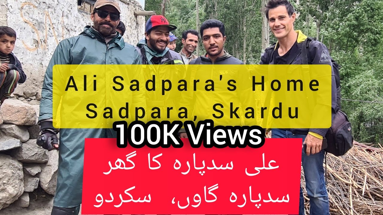 Ali Sadpara Home in Sadpara Village | Skardu | Gilgit-Baltistan | علی ...