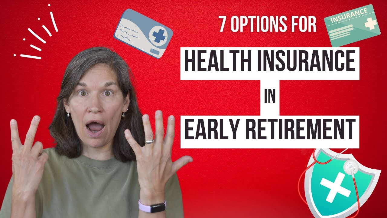 Yay - You Retired Early! Now What about Health Insurance? - YouTube
