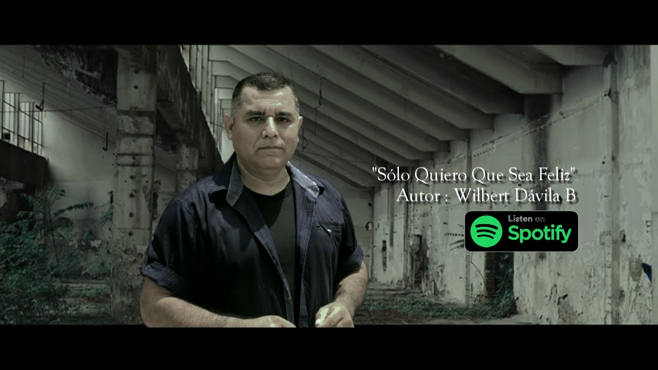 SOLO QUIERO QUE SEA FELIZ. Wilbert Davila & Mitchell Rea. - YouTube