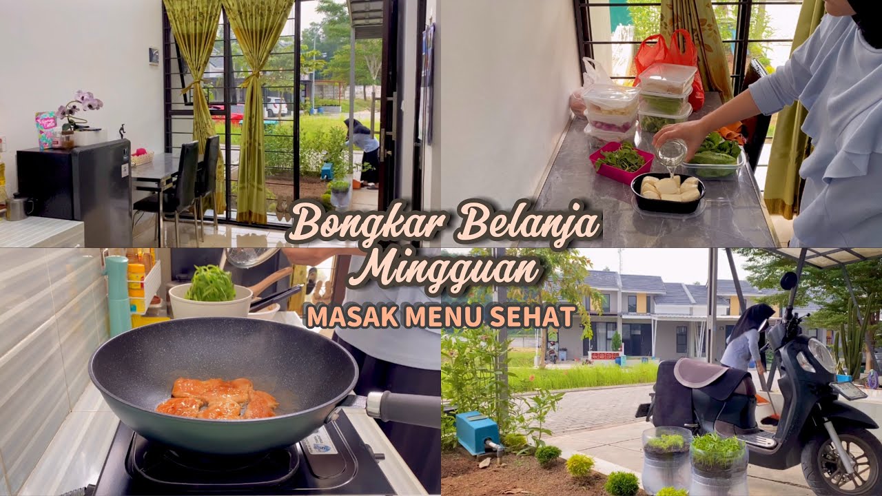 BONGKAR BELANJA MINGGUAN, LANJUT MASAK MENU SEHAT DAN BERES BERES DI ...
