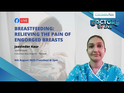 Doctors Go Live: Breastfeeding: Relieving the Pain of Engorged Breasts