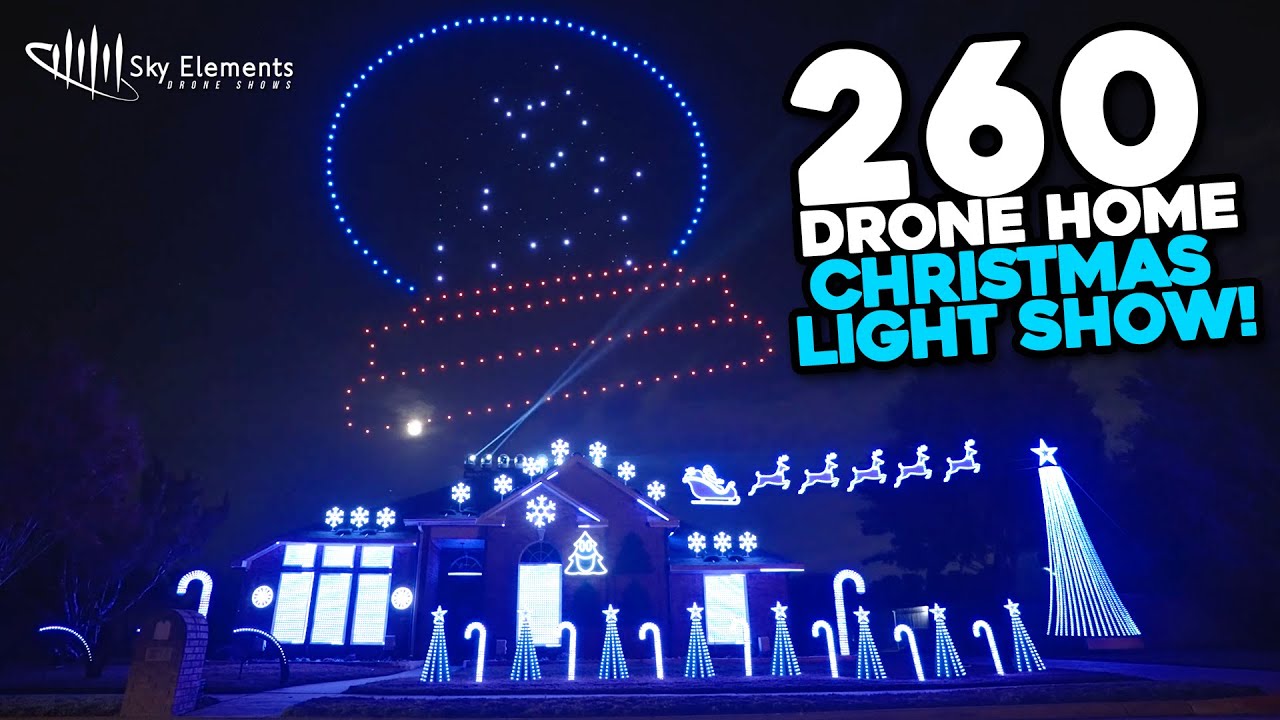 260 Drone Home Christmas Light Show! | 4K | Sky Elements Drones - YouTube