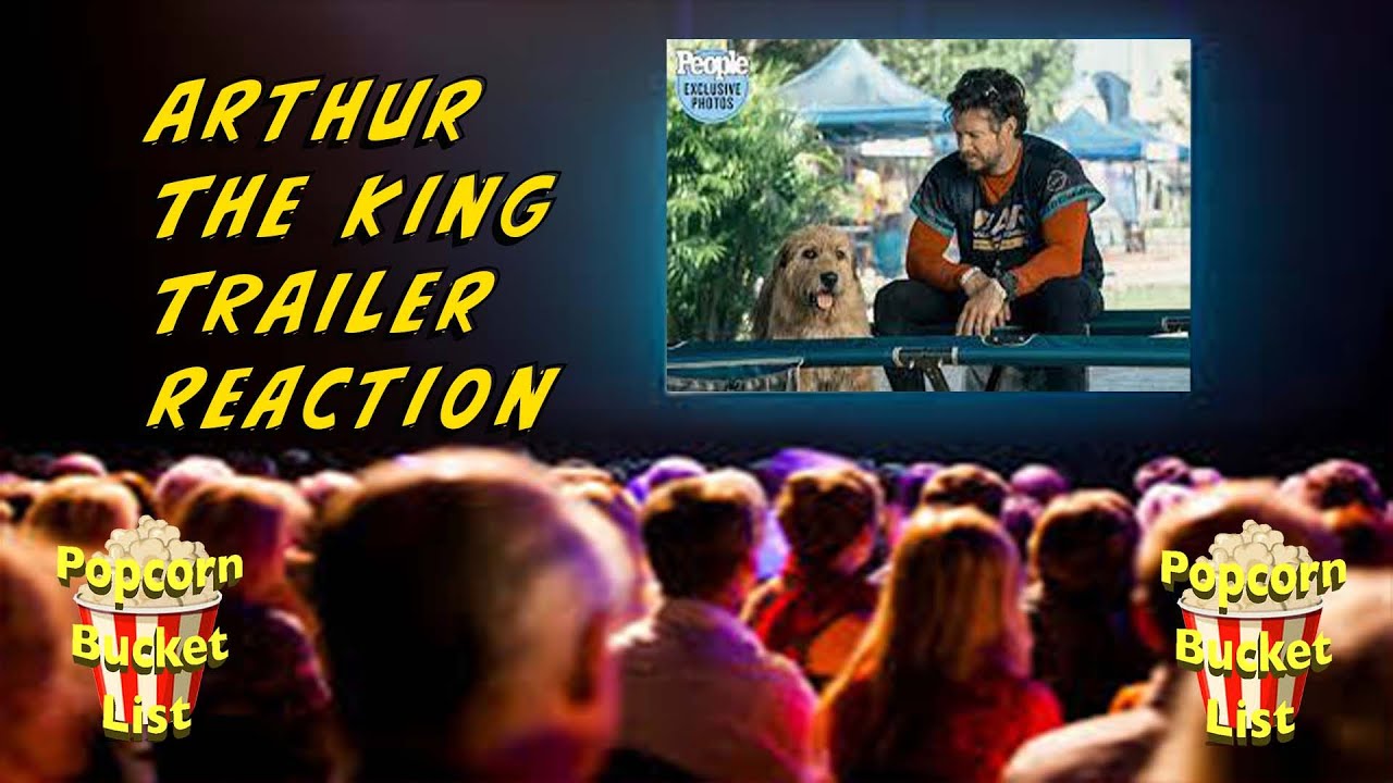 Arthur The King Trailer Reaction - Popcorn Bucket List Episode 129 ...