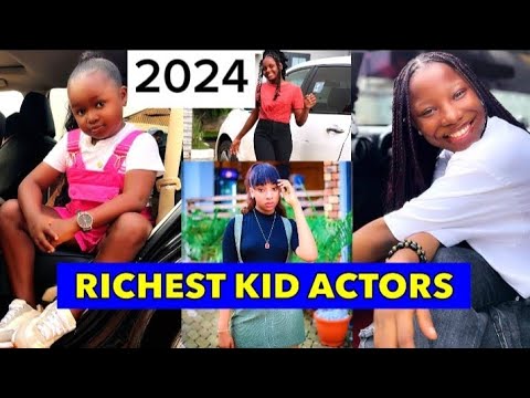 Top 10 Richest Kid Actors In Nigeria 2024 & Their Cars & Networth