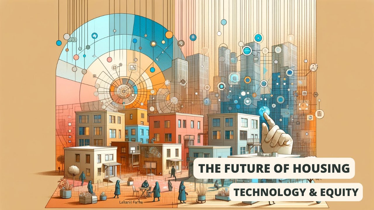 The Future of Housing: Technology & Equity | Human Rights | 25th ...