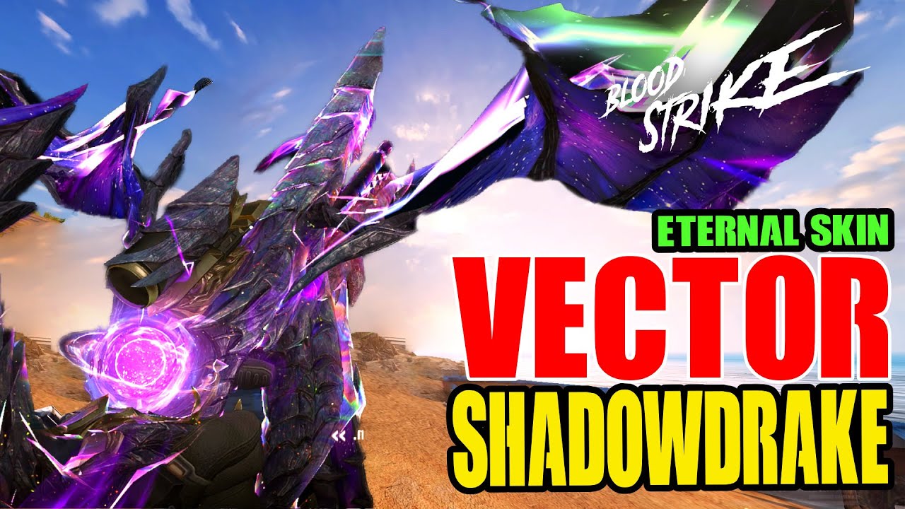 ETERNAL SKiN VECTOR SHADOWDRAKE PRE-ORDER 😂 Blood Strike Indonesia - YouTube