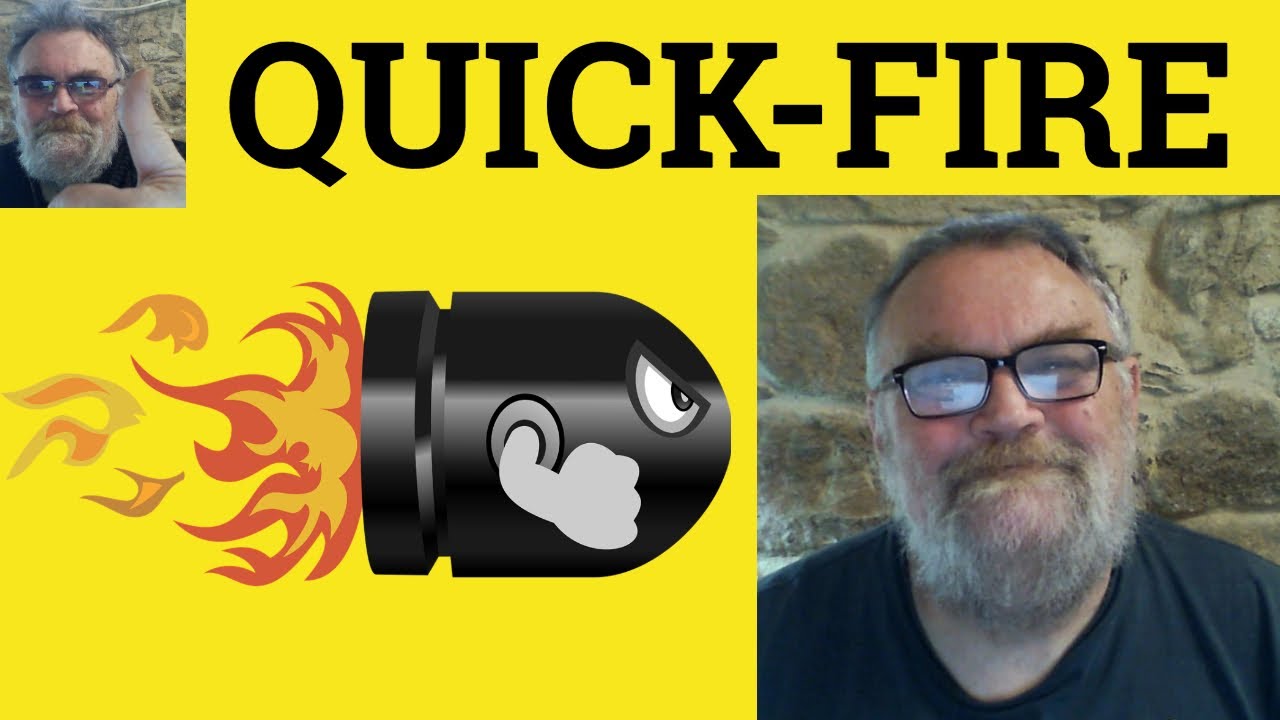 😎 Quick-Fire Meaning - Quick-Fire Defined - Quick-Fire Examples - Quick ...