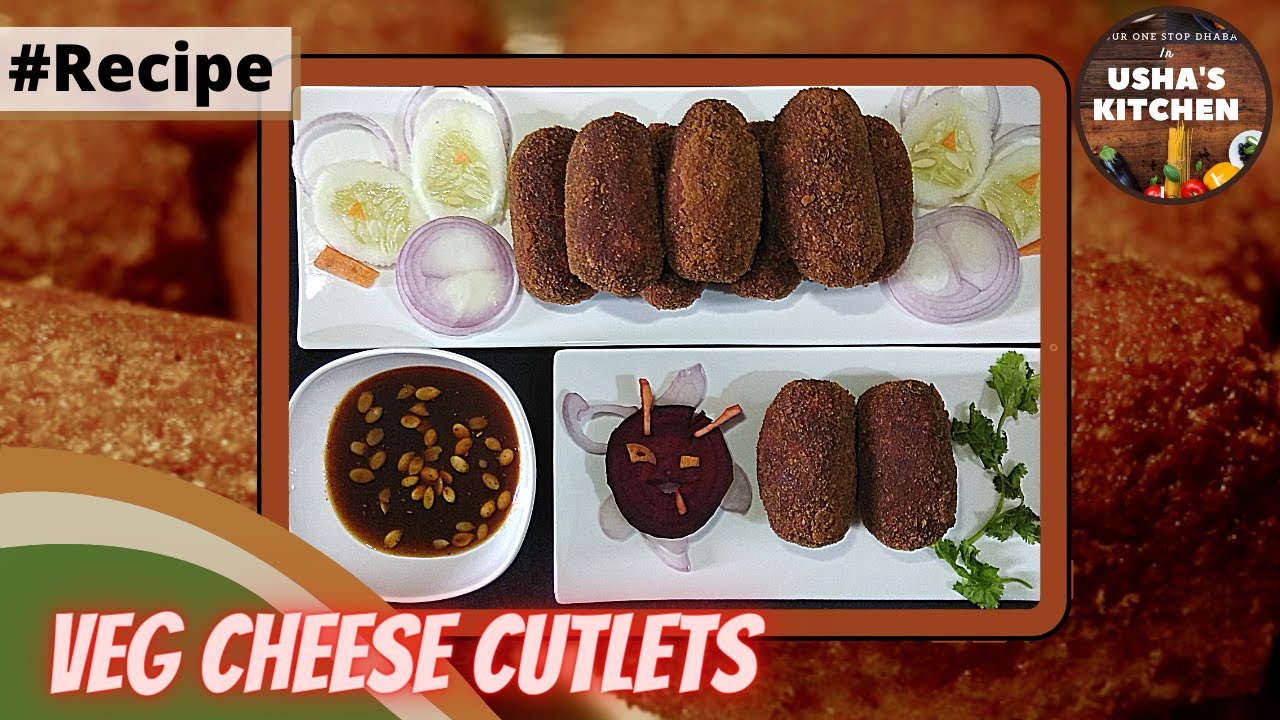 Veg Cheese Cutlets Recipe | Usha's Kitchen - YouTube