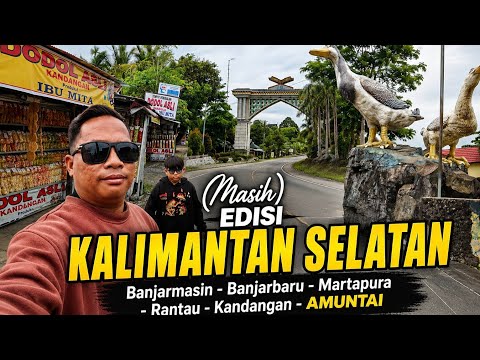AMUNTAI TERNYATA MENARIK! Dari Banjarmasin Kami Menjelajah Banyak Kota di Kalimantan Selatan