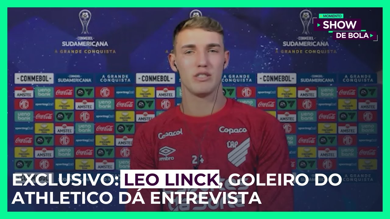 EXCLUSIVO: Leo Linck , goleiro do Athletico dá entrevista — Show de ...
