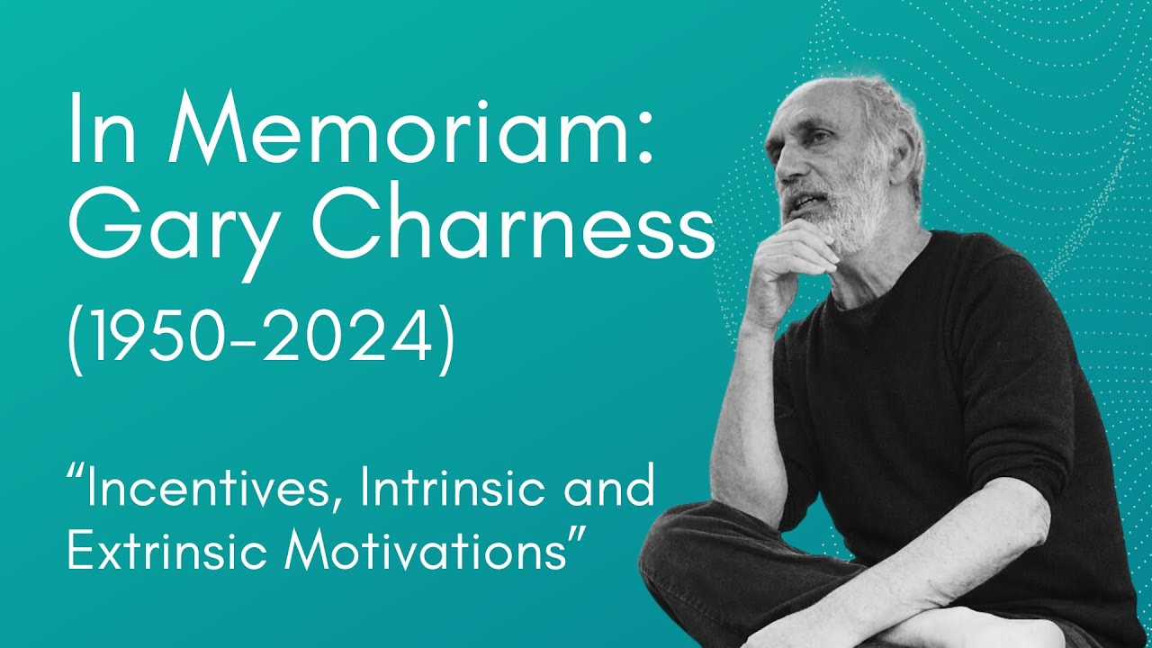 Gary Charness 3: Incentives, Intrinsic and Extrinsic Motivations - YouTube