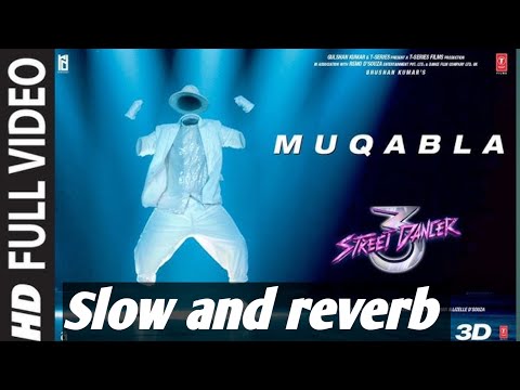 Full Song Muqabla in hindi #slowandreverb streetdancer3d #hd #video # ...