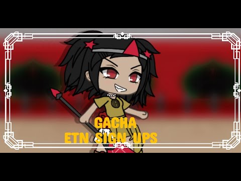 GACHA ETN SIGN UPS! (Gacha Life) | Escape The Night 📢 / Closed - YouTube